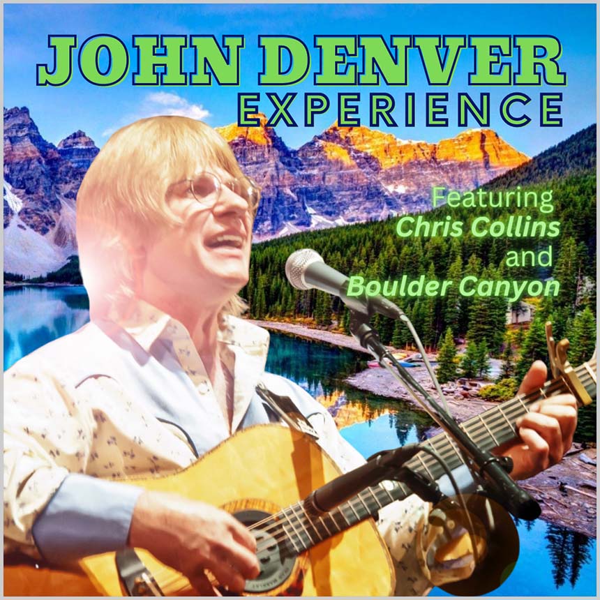 John Denver Tribute - Chris Collins & Boulder Canyon * Fuzion ...